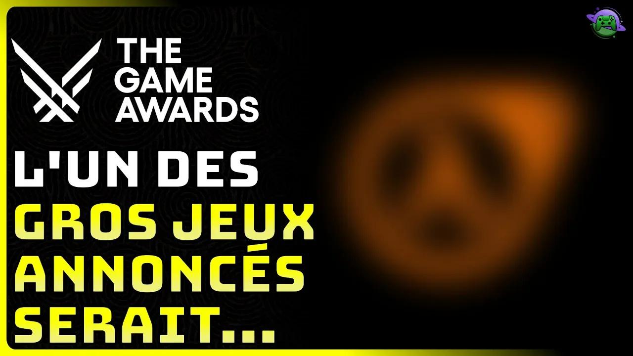 GAME AWARDS 2024 - L'un des GROS JEUX annoncés serait...