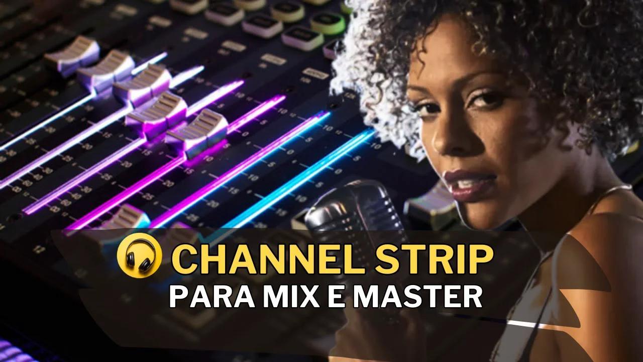 Confira Channel Strip da Plugin Alliance para Mixagem e Masterização