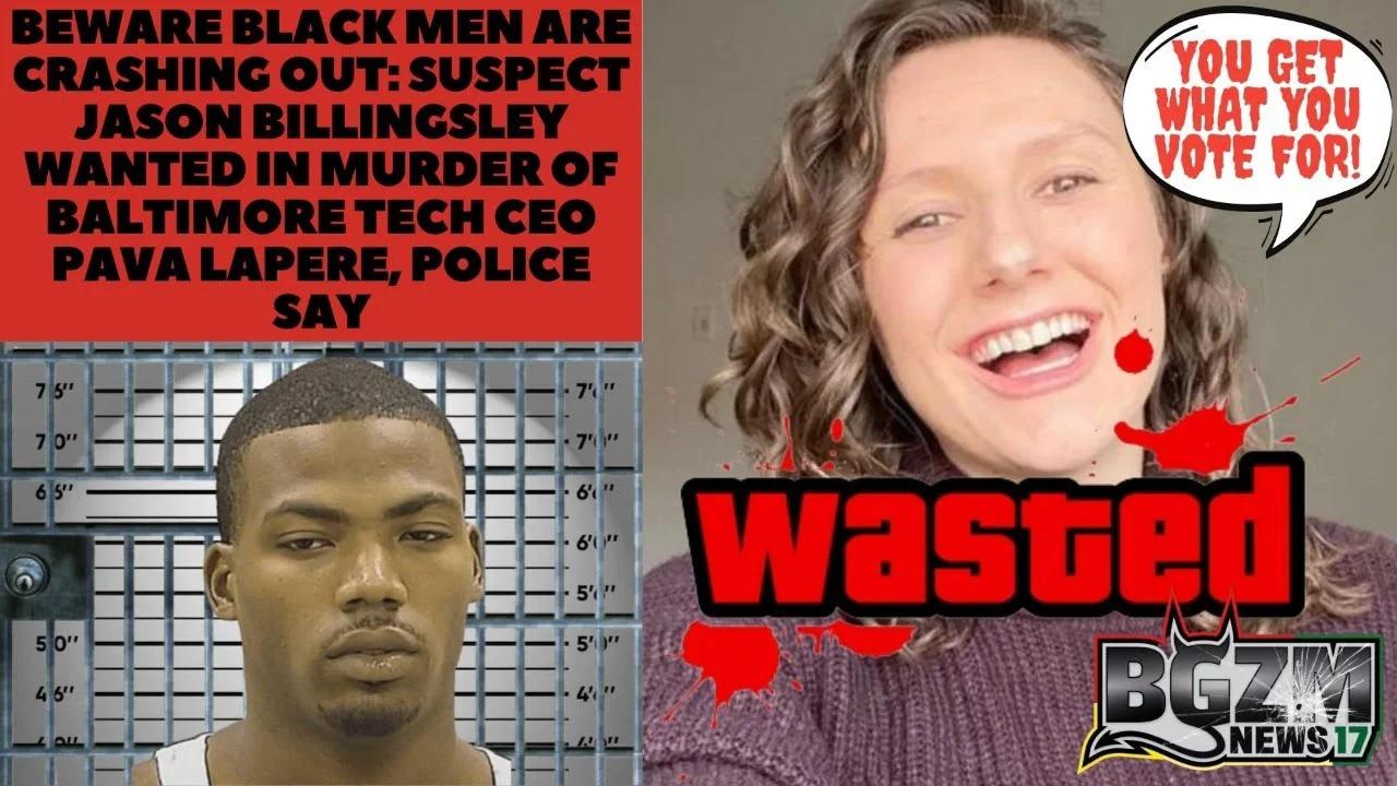 Suspect Jason Billingsley wanted in murder of Baltimore tech CEO Pava ...