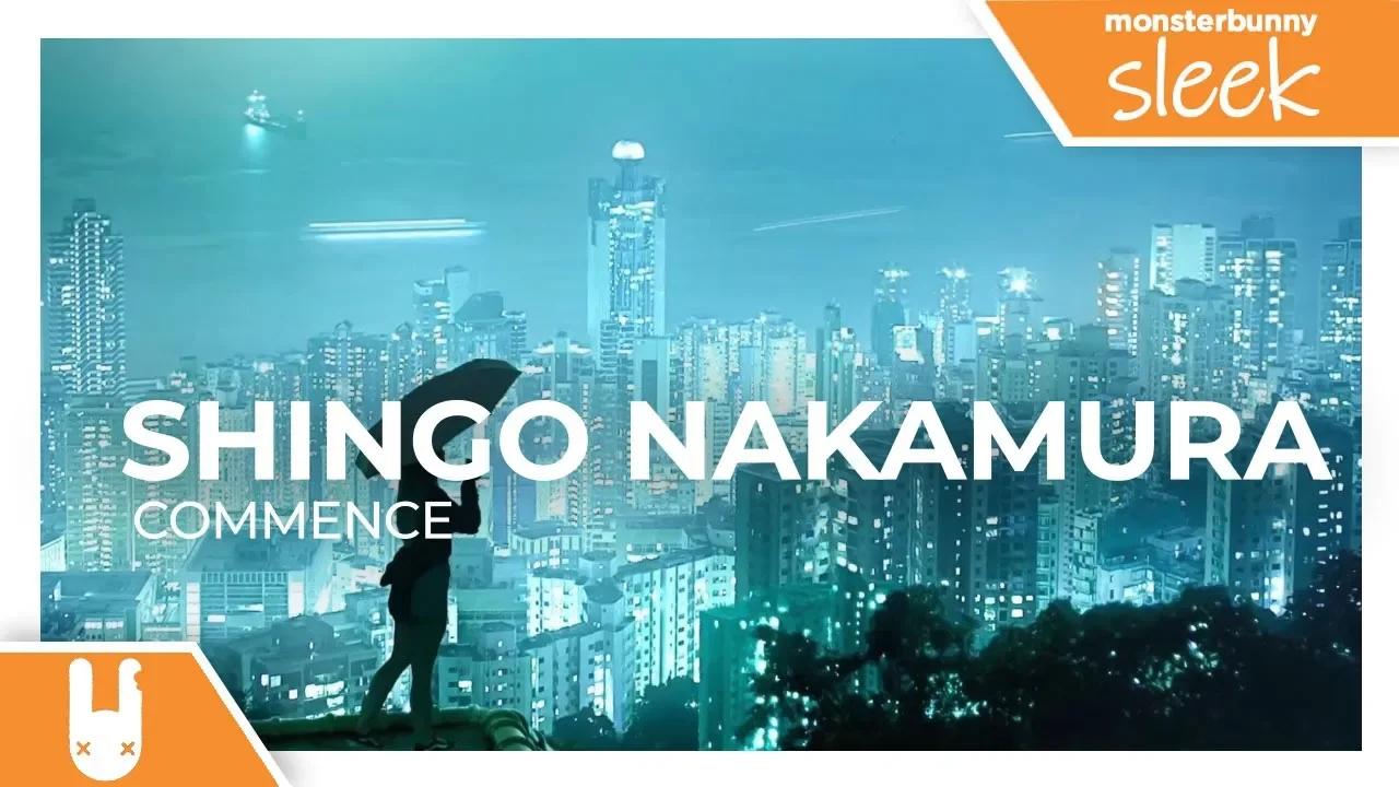 Shingo Nakamura - Commence [Monstercat Remake]