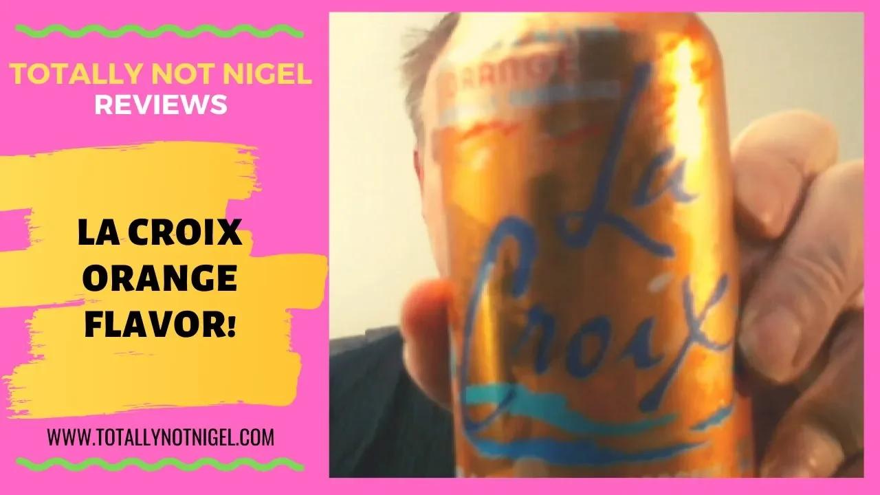DRINK REVIEW: La Croix Orange Flavor (Part 1 of 4)! TNN Food Reviews Ep ...