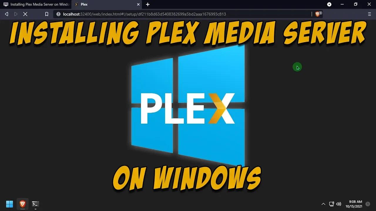Installing Plex Media Server on Windows