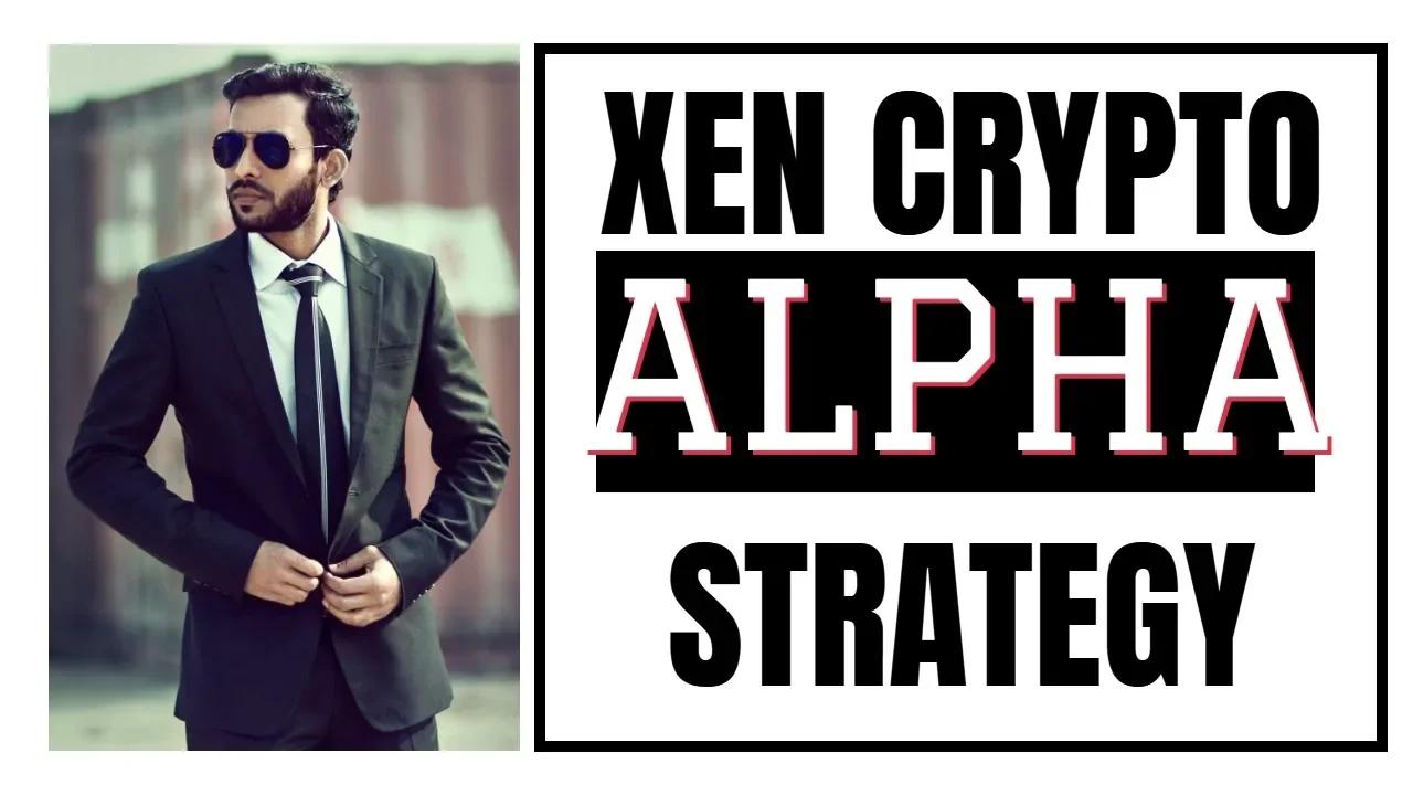 XEN CRYTPO Alpha Strategy Revealed [GAME THEORY]