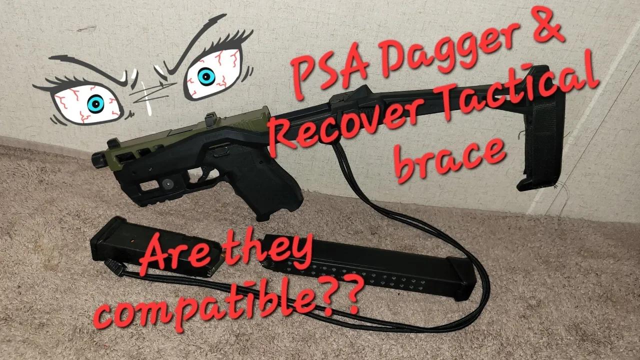 Does PSA Dagger fit in Recover Tactical Brace?