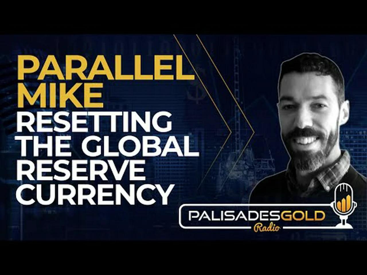 Parallel Mike: Resetting the Global Reserve Currency