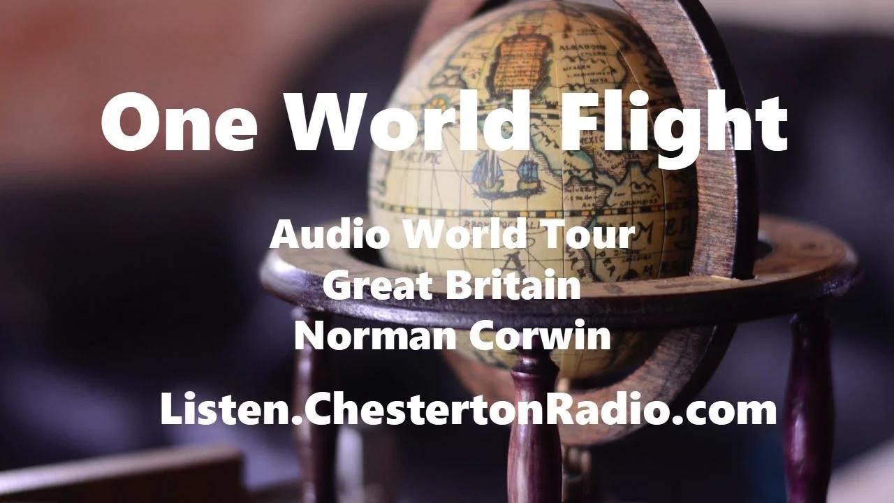 One World Flight - Great Britain - Norman Corwin - Ep2/12