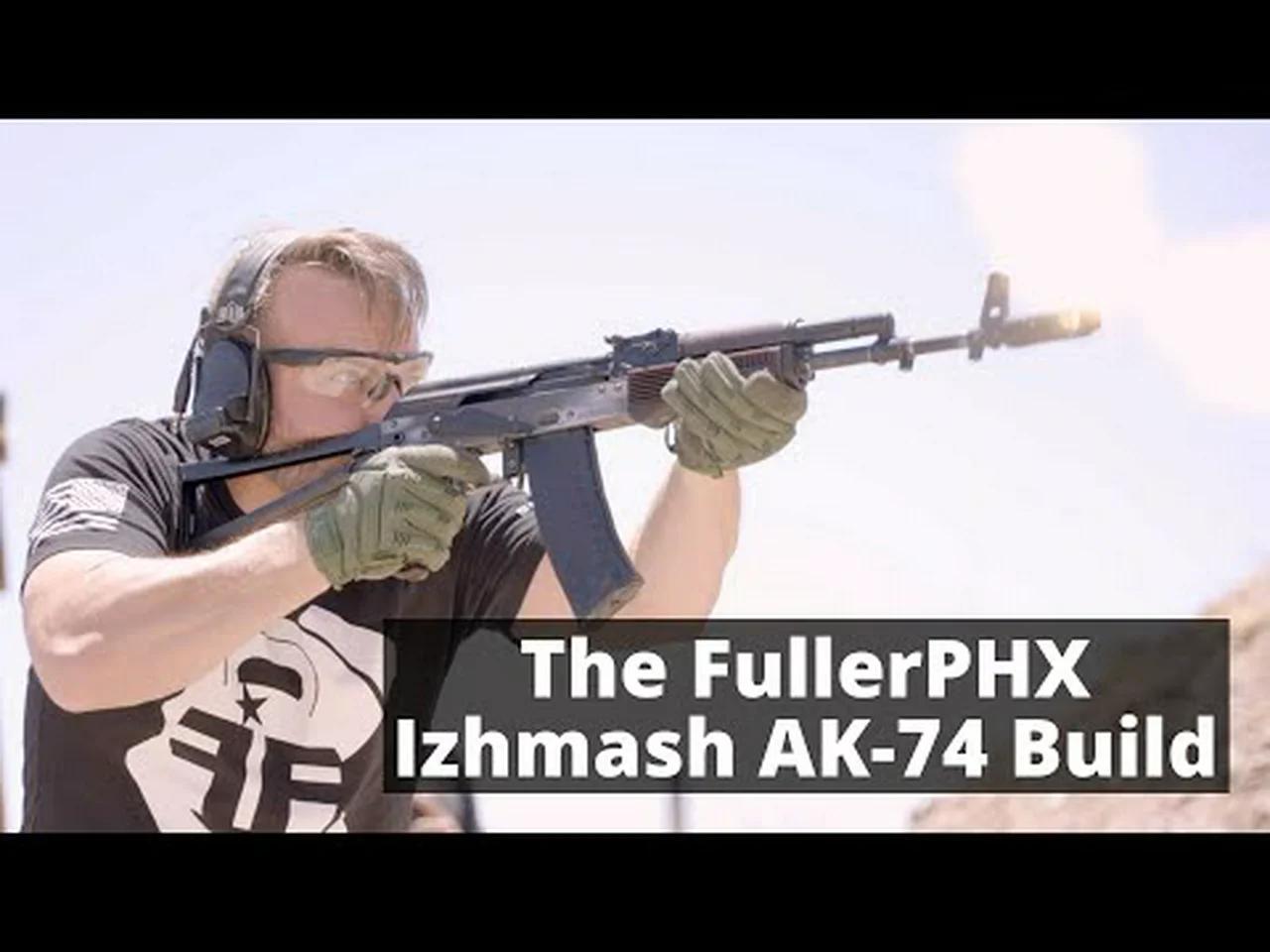 The Fuller Phoenix Izhmash AK-74 Build