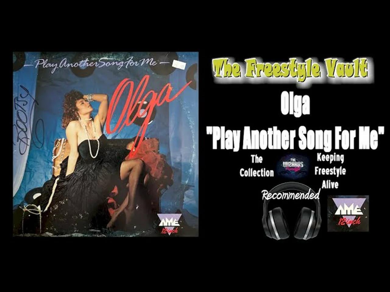 Olga "Play Another Song For Me" Freestyle Music 1987