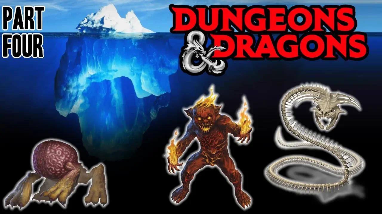 D&D Entities Iceberg Explained [Part 3]