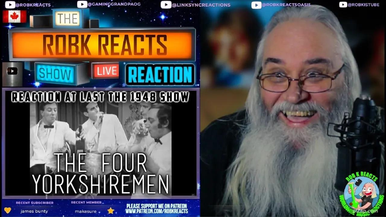 The Iconic Four Yorkshiremen Reaction - Hilarious Comedy Skit | At Last ...