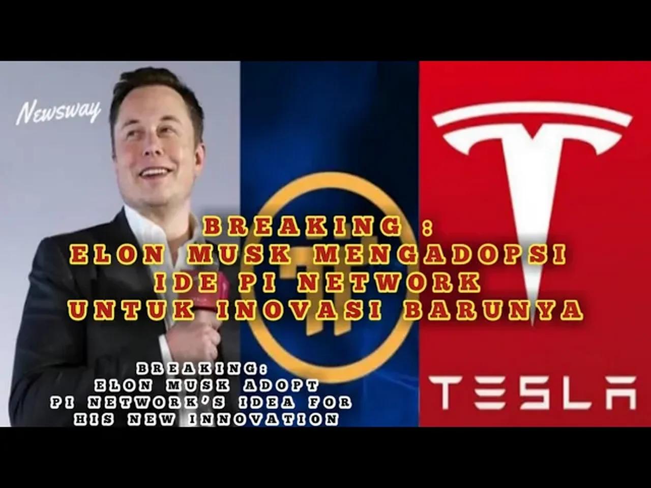 ELON MUSK MENGADOPSI IDE PI NETWORK UNTUK INOVASI BARUNYA || @Channel ...