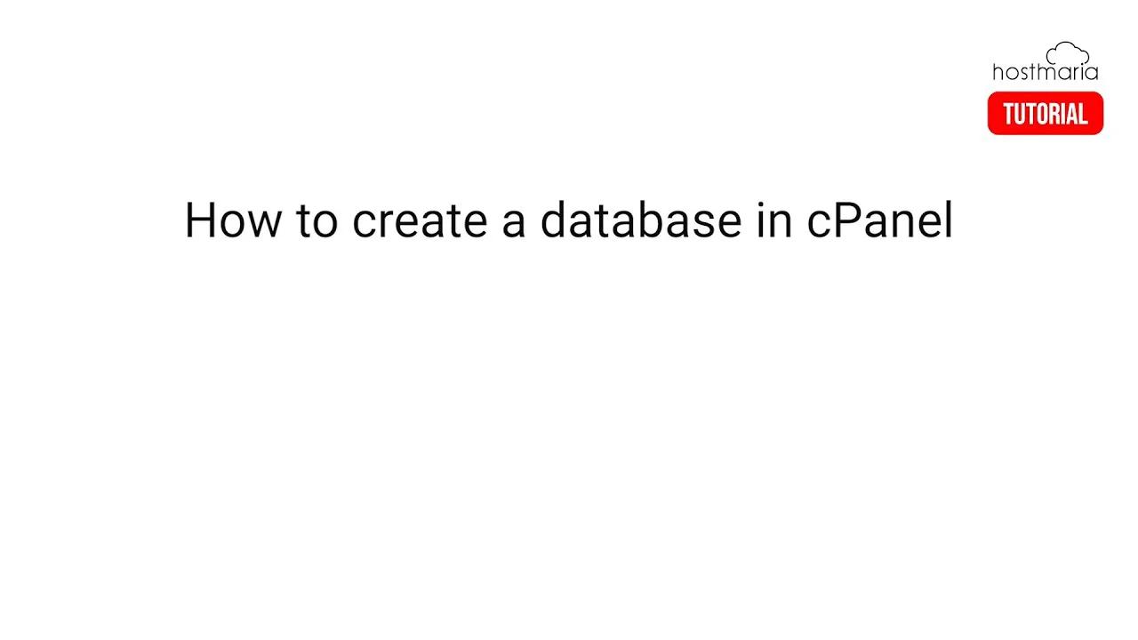 How To Create A Database In Cpanel Hostmaria Tutorial