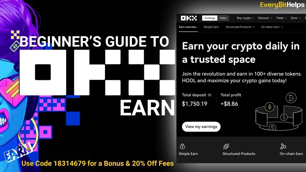 Beginner's Guide to OKX Simple Earn 2024: How to Earn & Make Money on ...