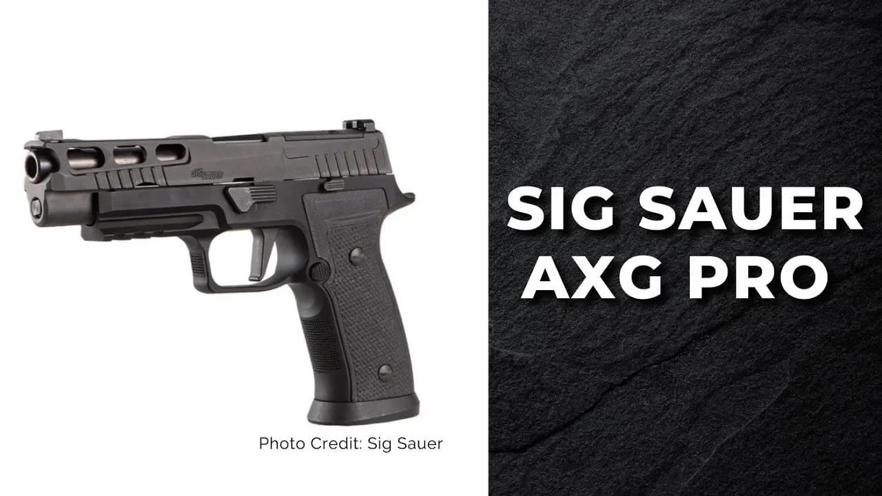Sig Sauer AXG Pro - My Favorite AXG so far!