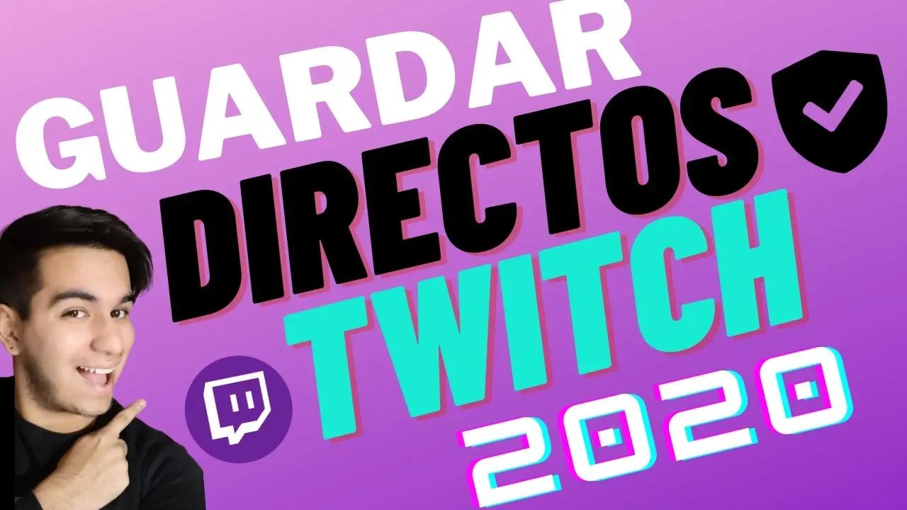 Como GUARDAR DIRECTOS de TWITCH 2020 | Como GUARDAR los Stream Pasados 💜👌