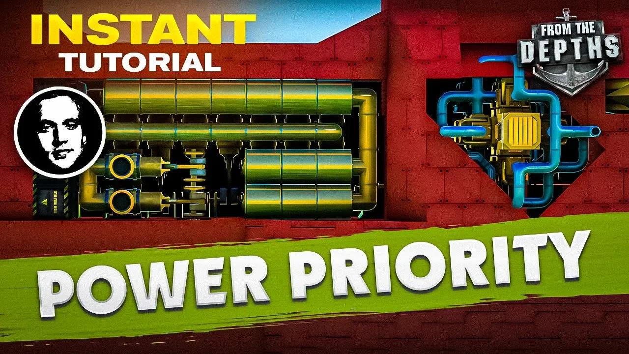 Power Priority & Why You Should - From The Depths INSTANT Tutorial