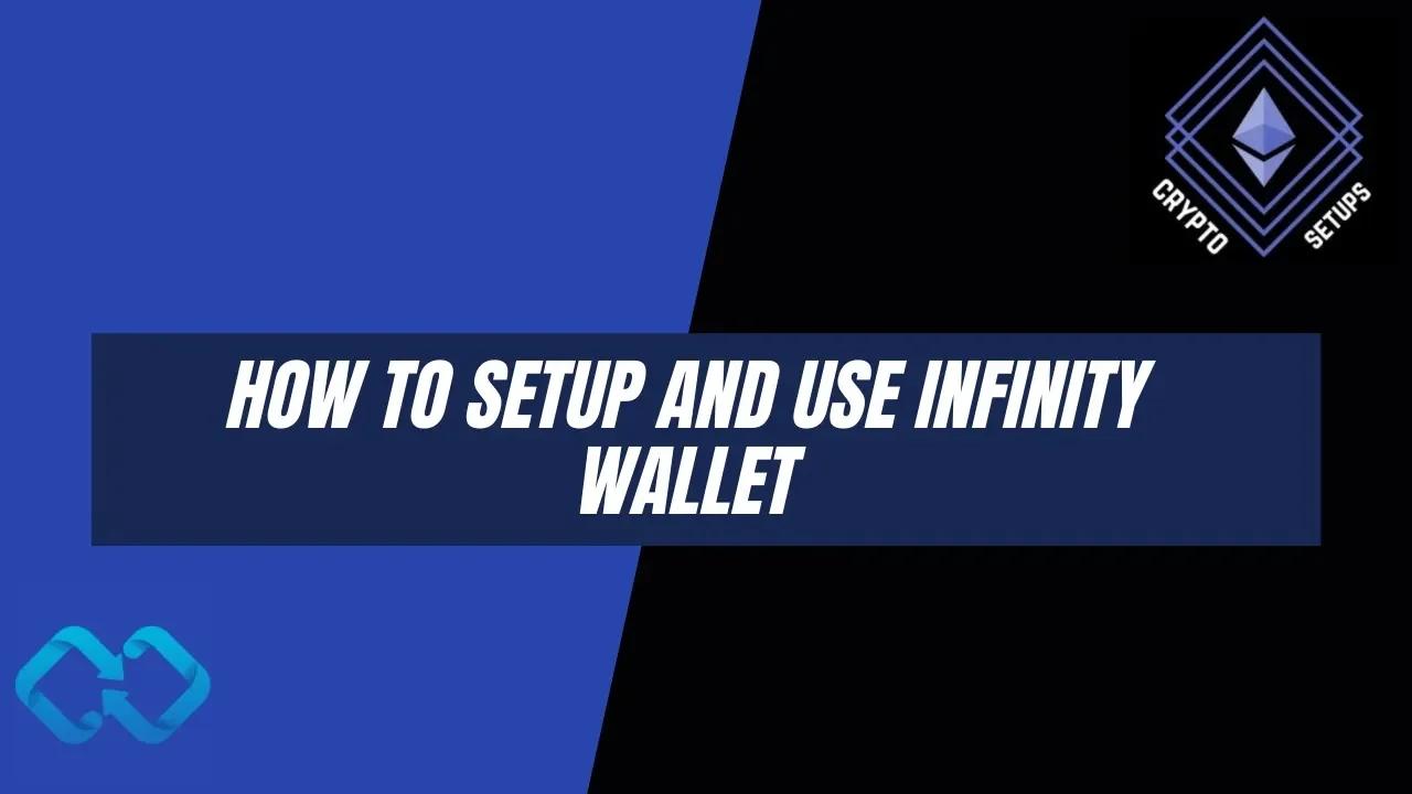 How to setup and use Infinity wallet - Tutorial 2021