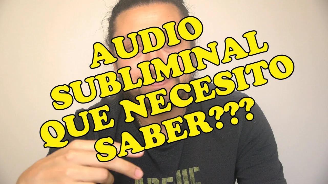 AUDIO SUBLIMINAL · QUE NECESITO SABER PARA QUE FUNCIONE? 😱