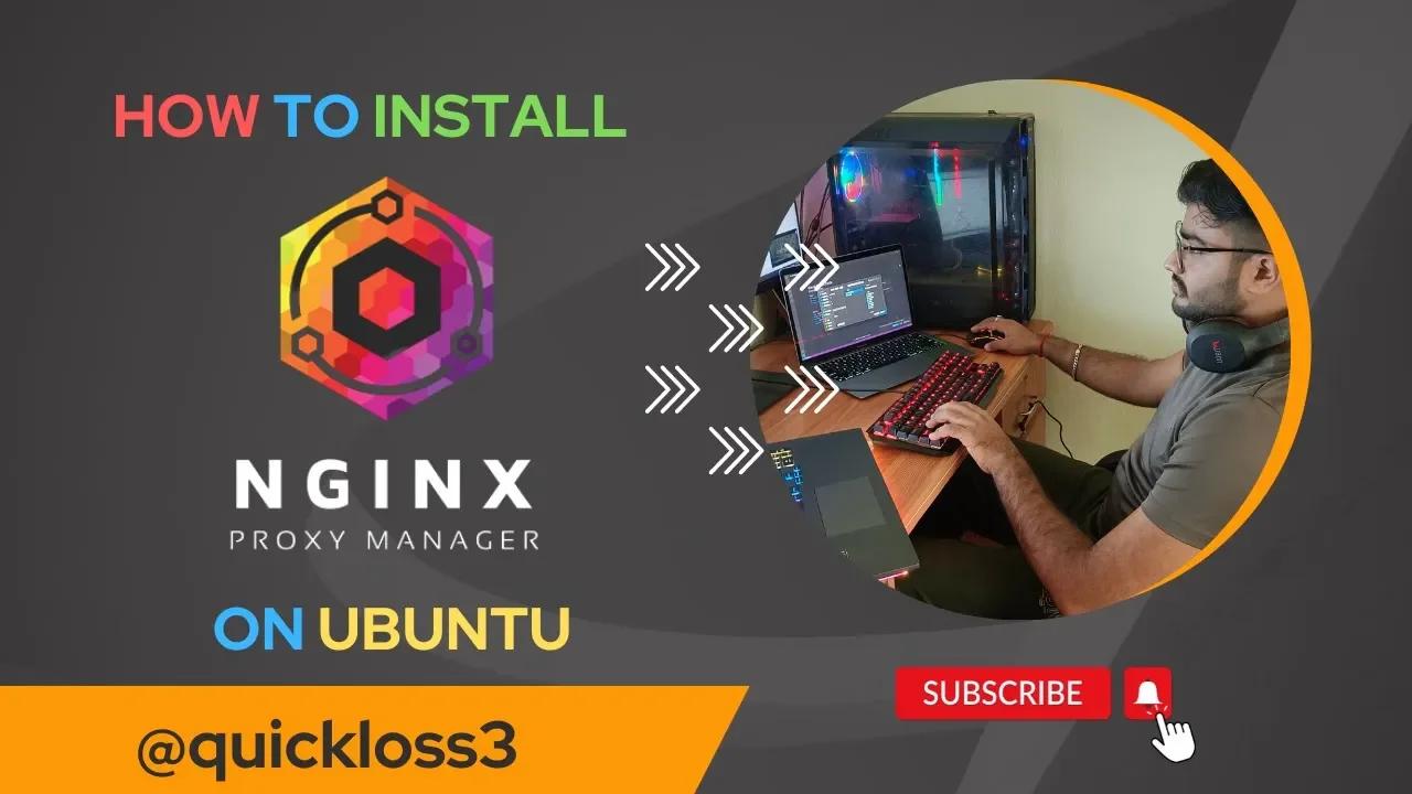 How To Install Nginx Proxy Manager In Ubuntu