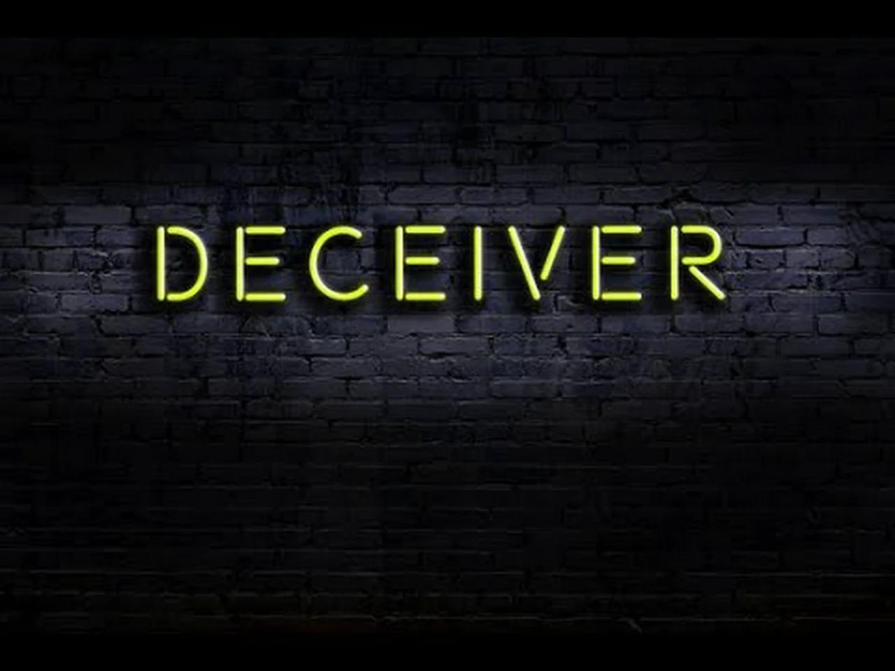 Who Are The Deceivers and Who Are The Deceived?