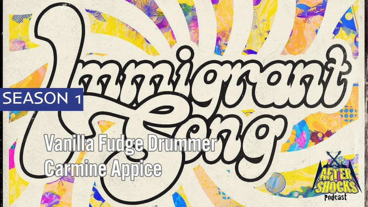 Vanilla Fudge - "Immigrant Song" - The Carmine Appice Interview