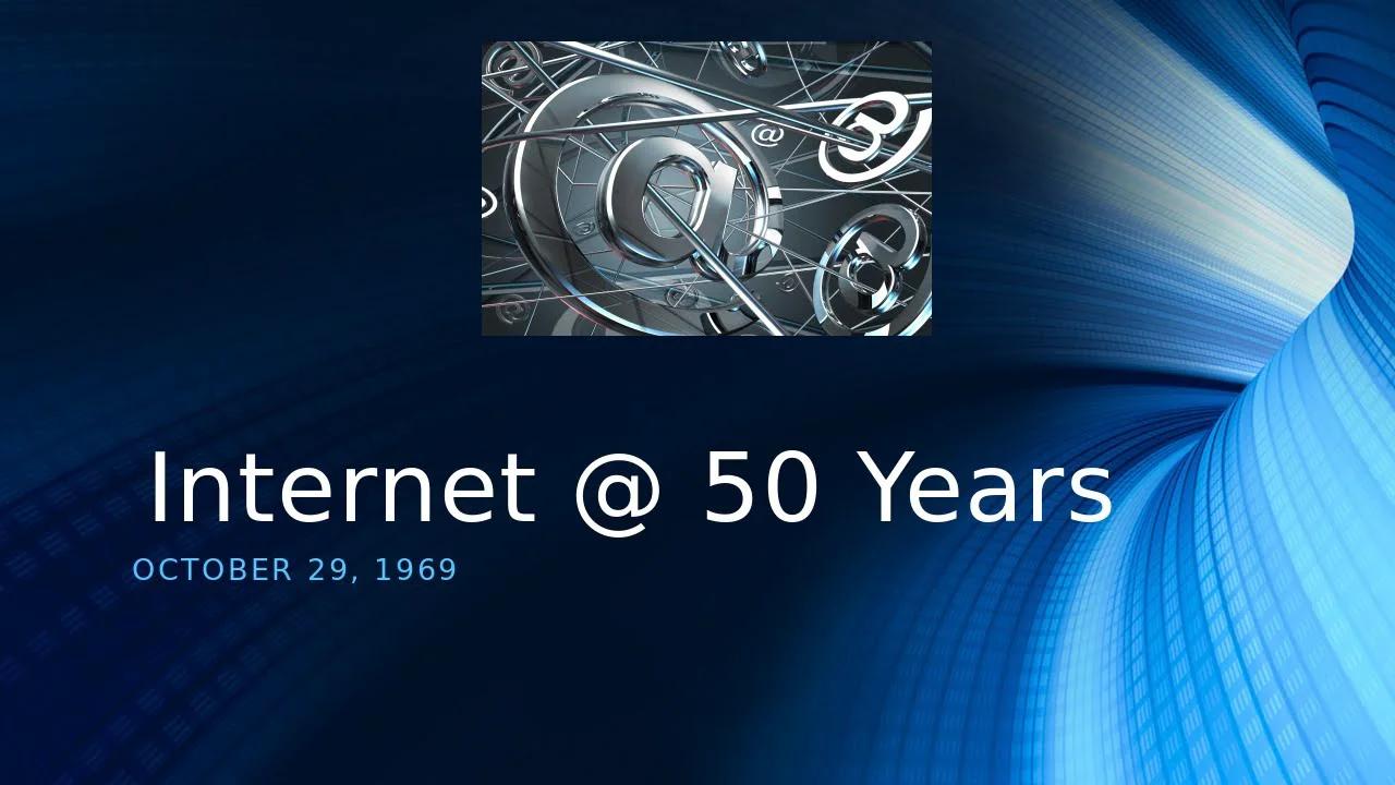 Internet @ 50 years