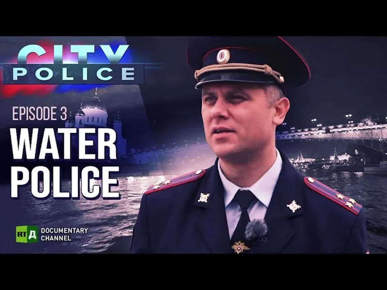Water Police: How to catch suspected criminals on the river? | City ...