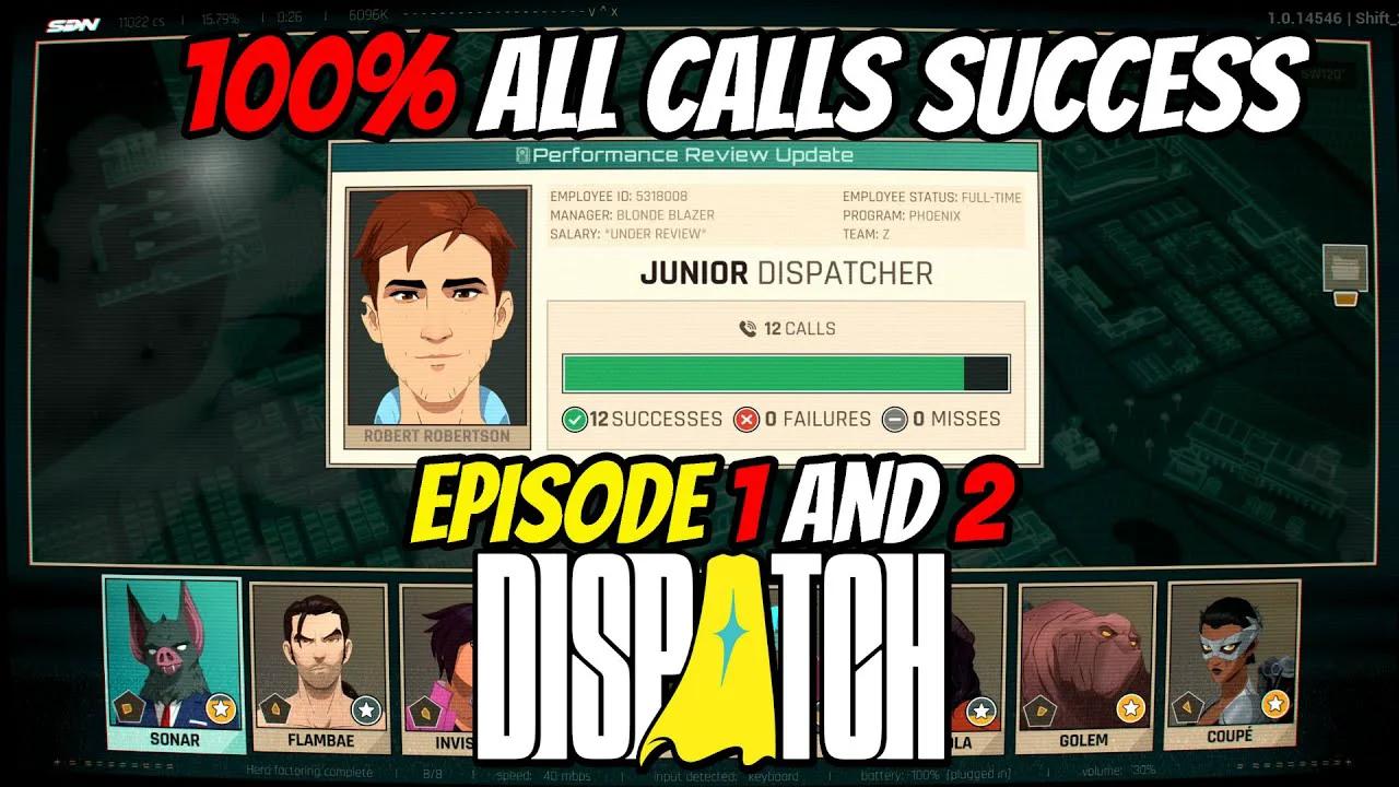 DISPATCH - All Calls 100% Mission Success Rate (Episode 1 and 2 ...