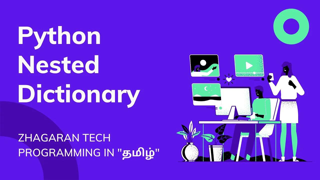 Python Tutorials Python Nested Dictionary And Dictionary Methods Tamil
