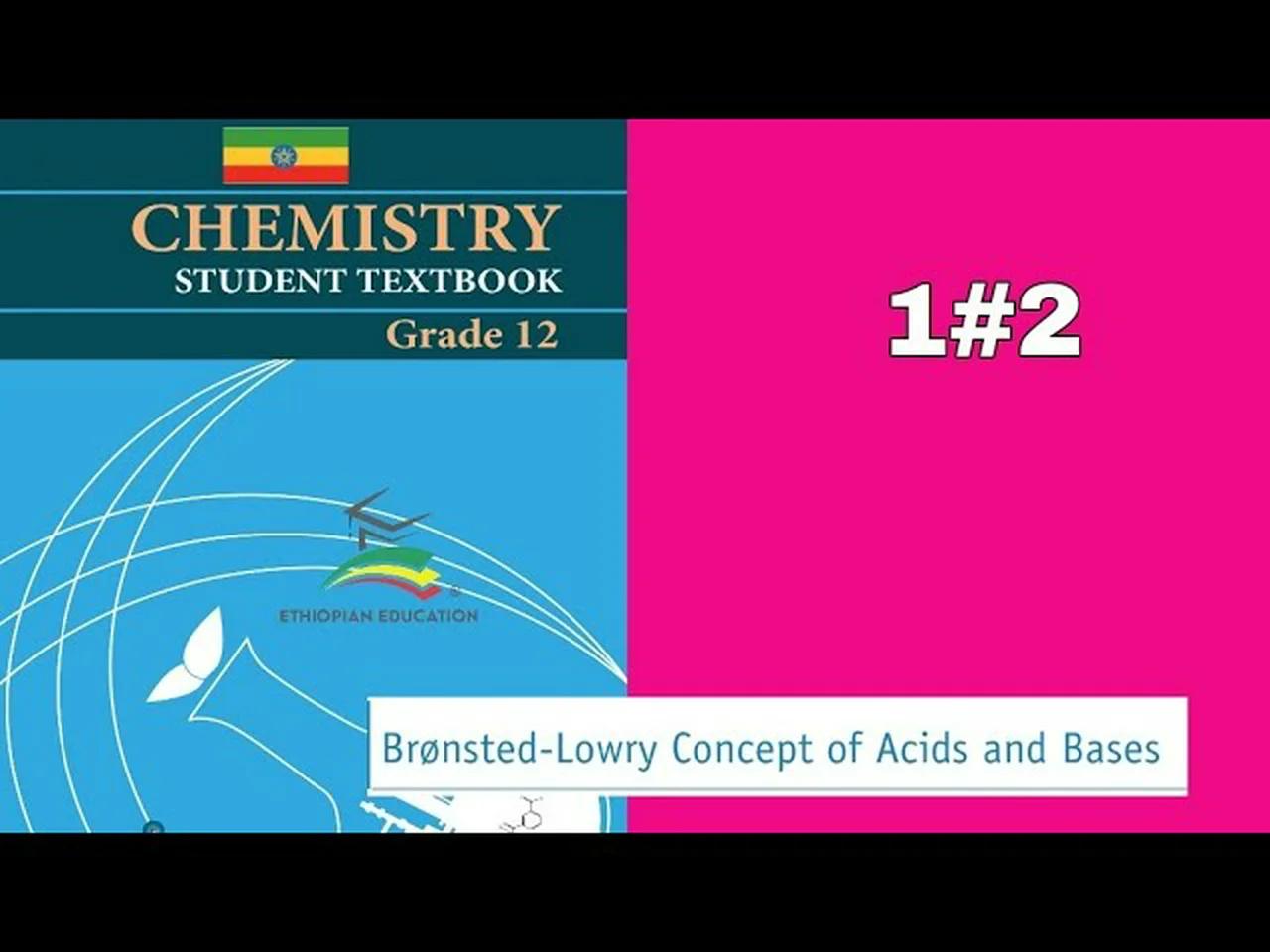 Ethiopian Grade 12 Chemistry 1#2 Bronsted Lowry Acid Base