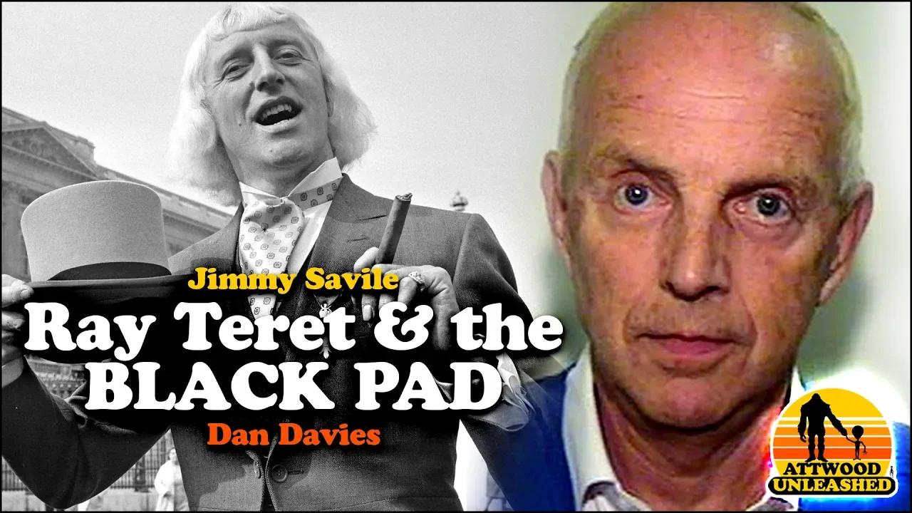 Dan Davies on Jimmy Savile, Ray Teret & The BLACK PAD - The Reckoning ...