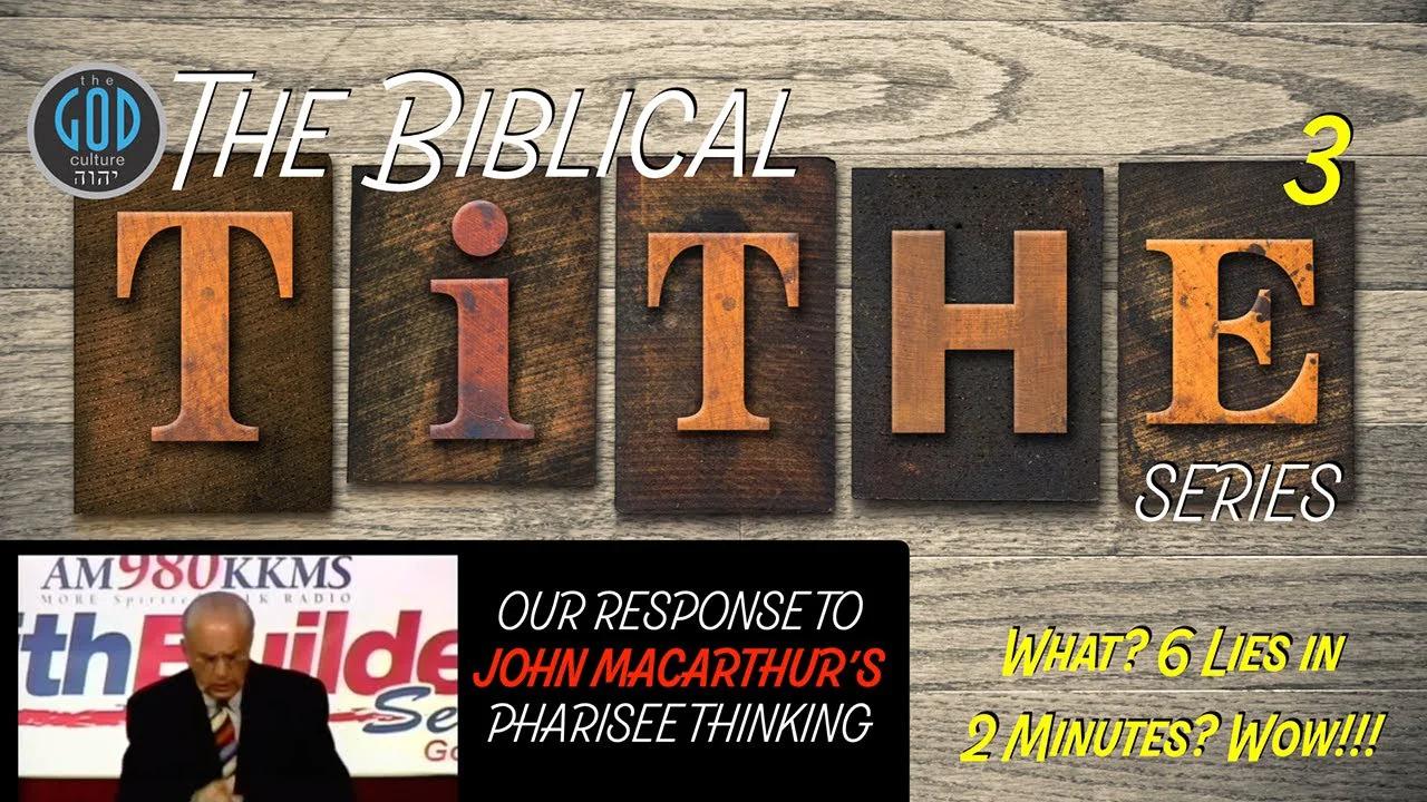 Biblical Tithe Series: Part 3: Our Response To John Macarthur's ...