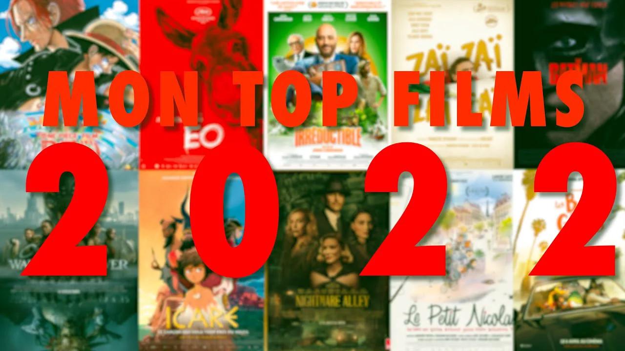 Mon Top 10 Films 2022