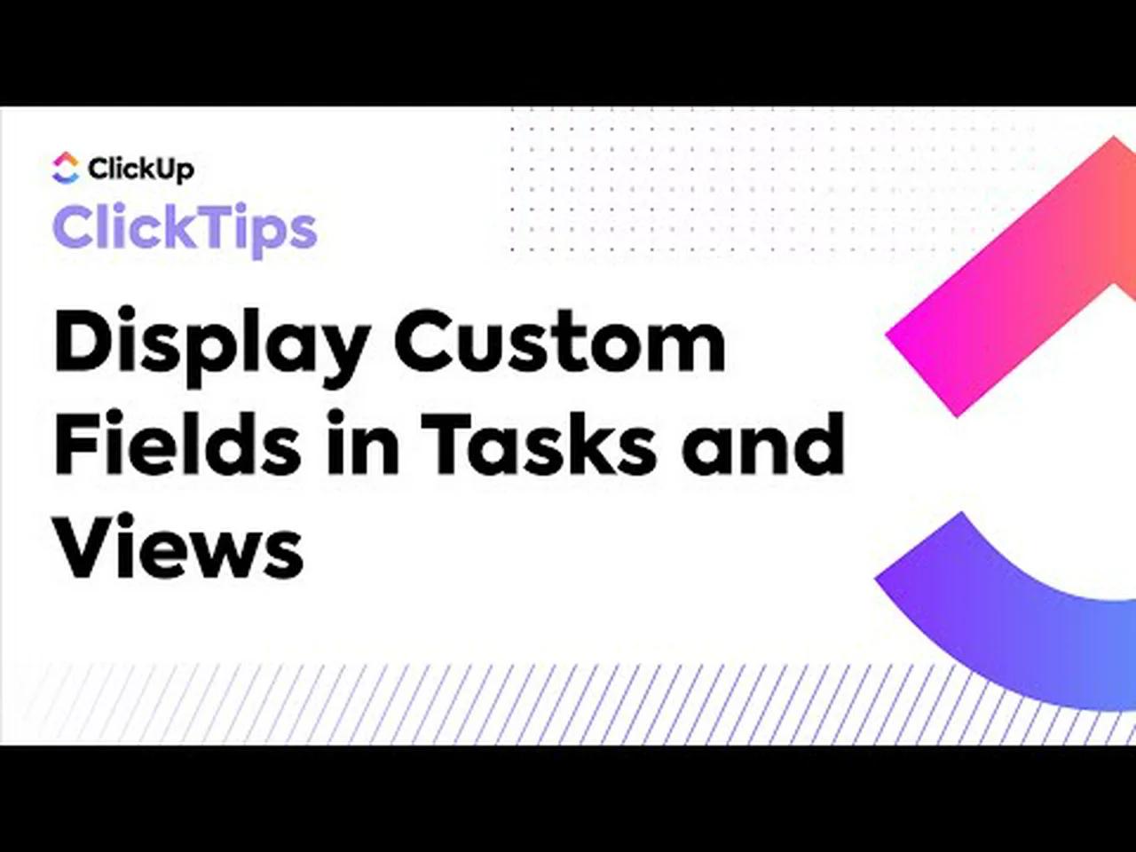 Display Custom Fields in Tasks and Views (ClickTips)