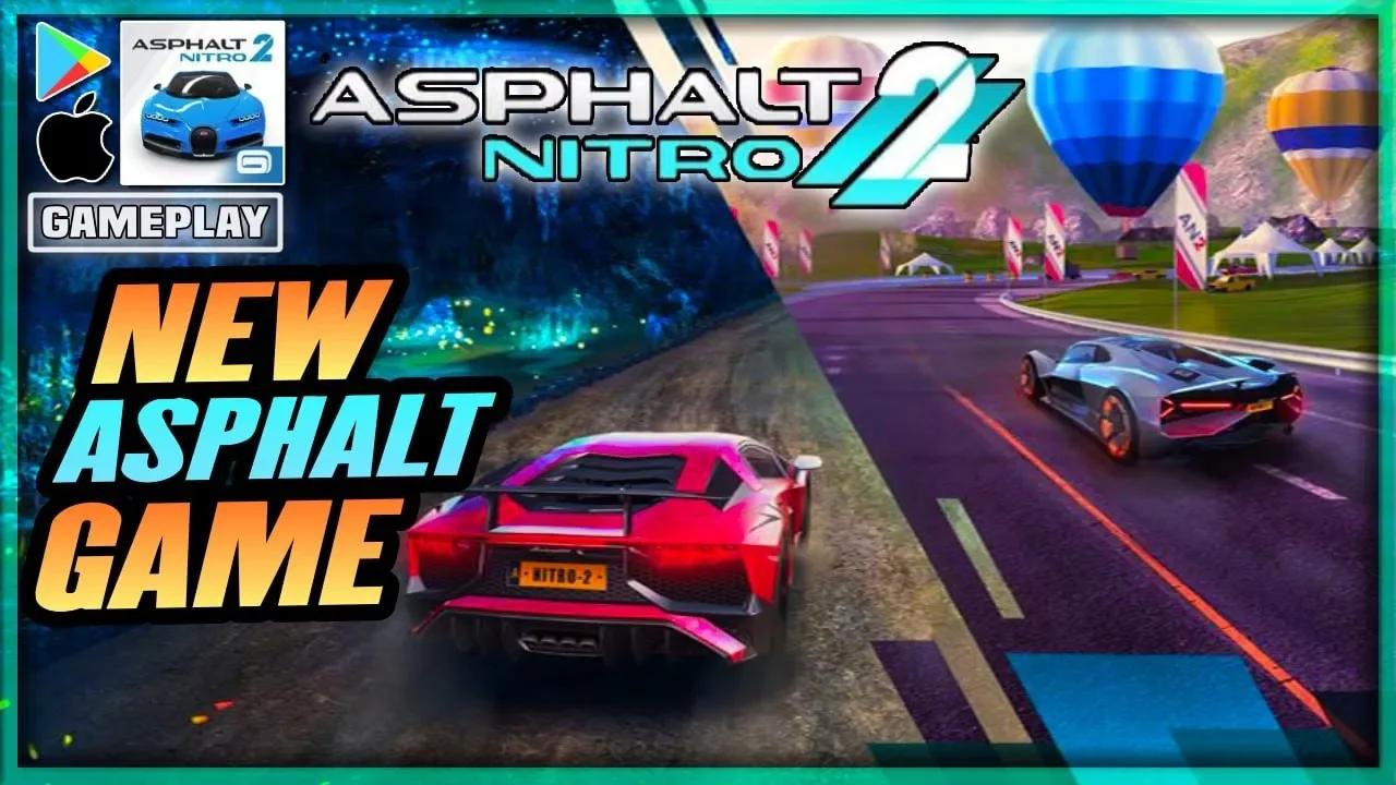 ASPHALT NITRO 2 Gameplay🚘 Early Access New Asphalt Series Game ...