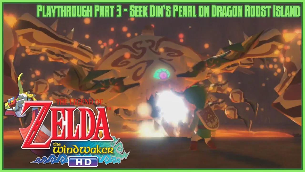 The Legend of Zelda: Wind Waker HD Playthrough Part 3 – Seek Din's ...