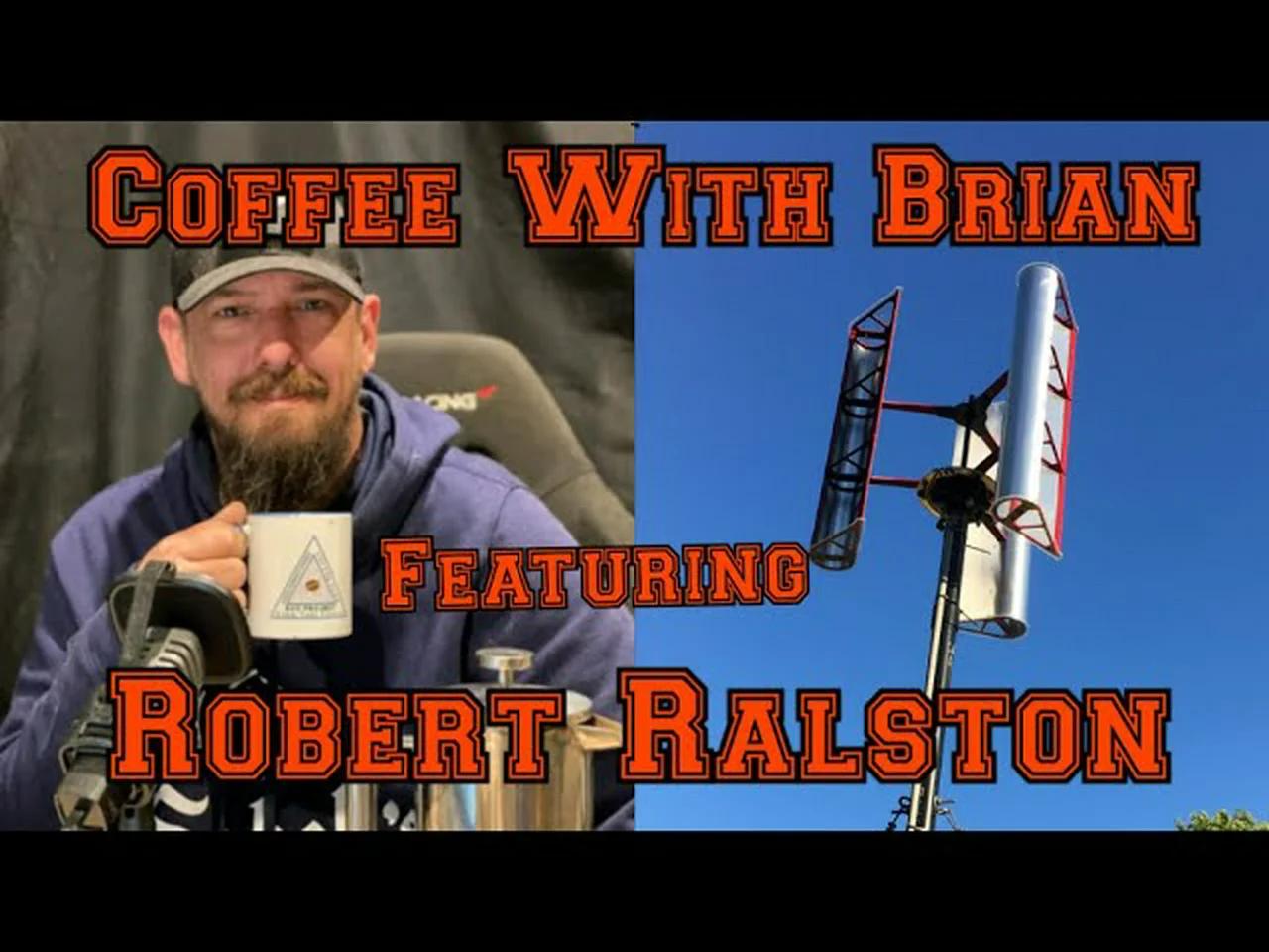 Coffee with Brian featuring Robert Ralston Episode 107 The LOTS Project ...