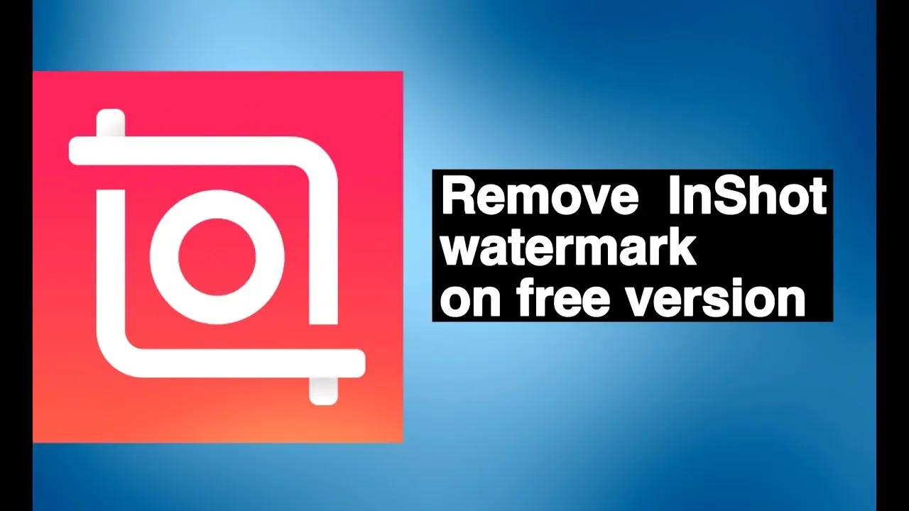 How to remove inshot logo watermark for free