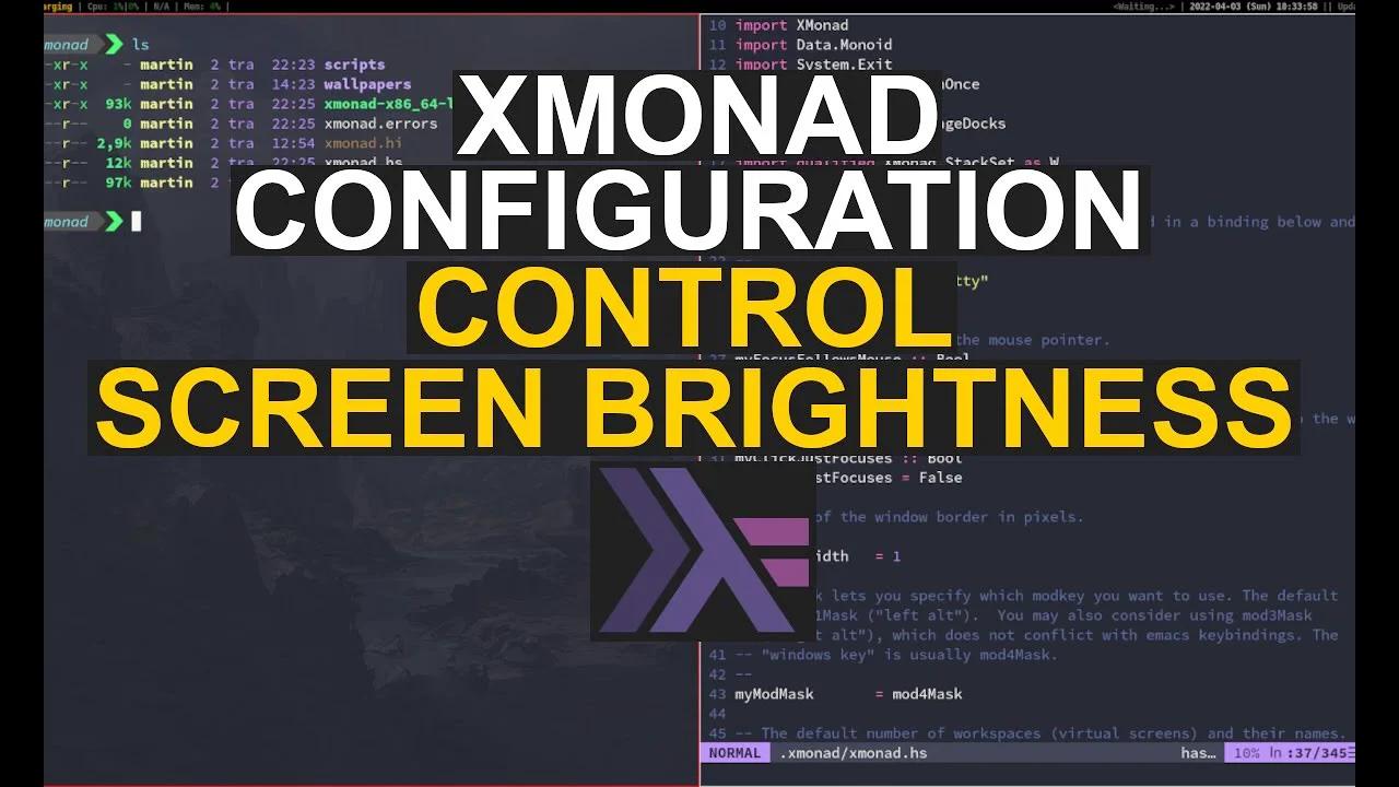 My Xmonad configuration: How to control screen brightness on Laptop