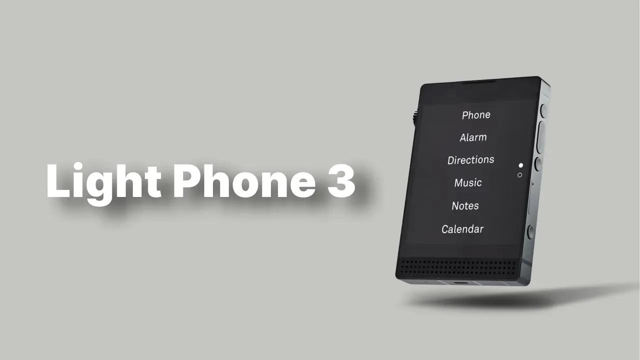 Light Phone 3 First Look