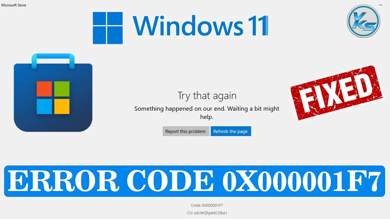 How To Fix Microsoft Store Error Code 0x000001f7 In Windows 11