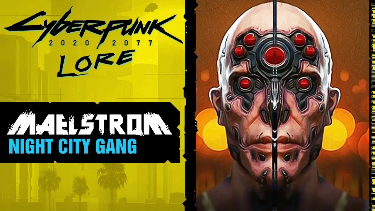 Cyberpunk 2077 Maelstrom Night City Gangs укщ Lore 74 Deutsch