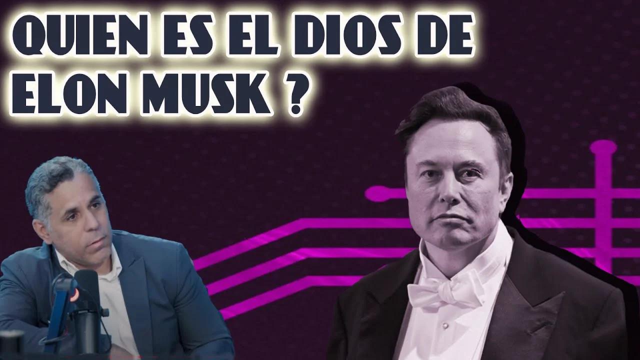 ELON MUSK Y JESÚS CRISTO: CUÁL ES SU DIOS