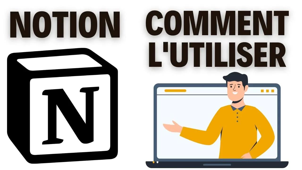 Comment utiliser Notion : tutoriel de présentation