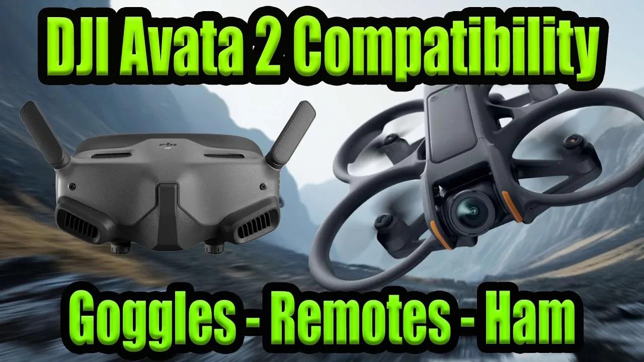 DJI Avata 2 FPV Goggles & Remote Compatibility Explained - Goggles 2 ...