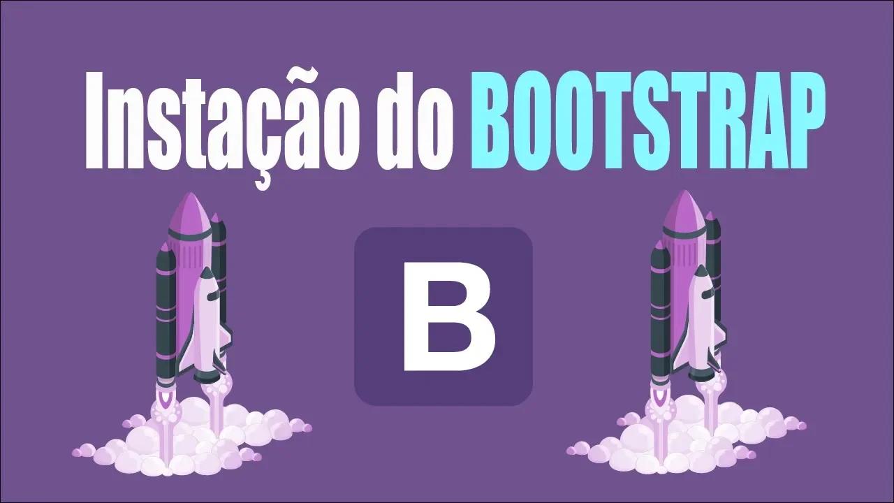 Como INSTALAR O BOOTSTRAP [Passo Passo]