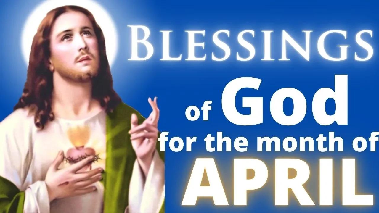 Blessings for the month of April - Prayers for Good Friday and Easter