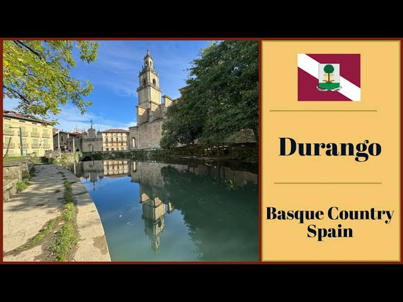 Durango Spain - Beautiful Town in the Heart of the Basque County ...