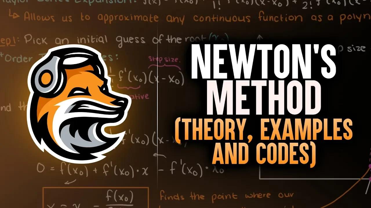Newton’s Method (Theory, Examples & Codes) | Numerical Methods