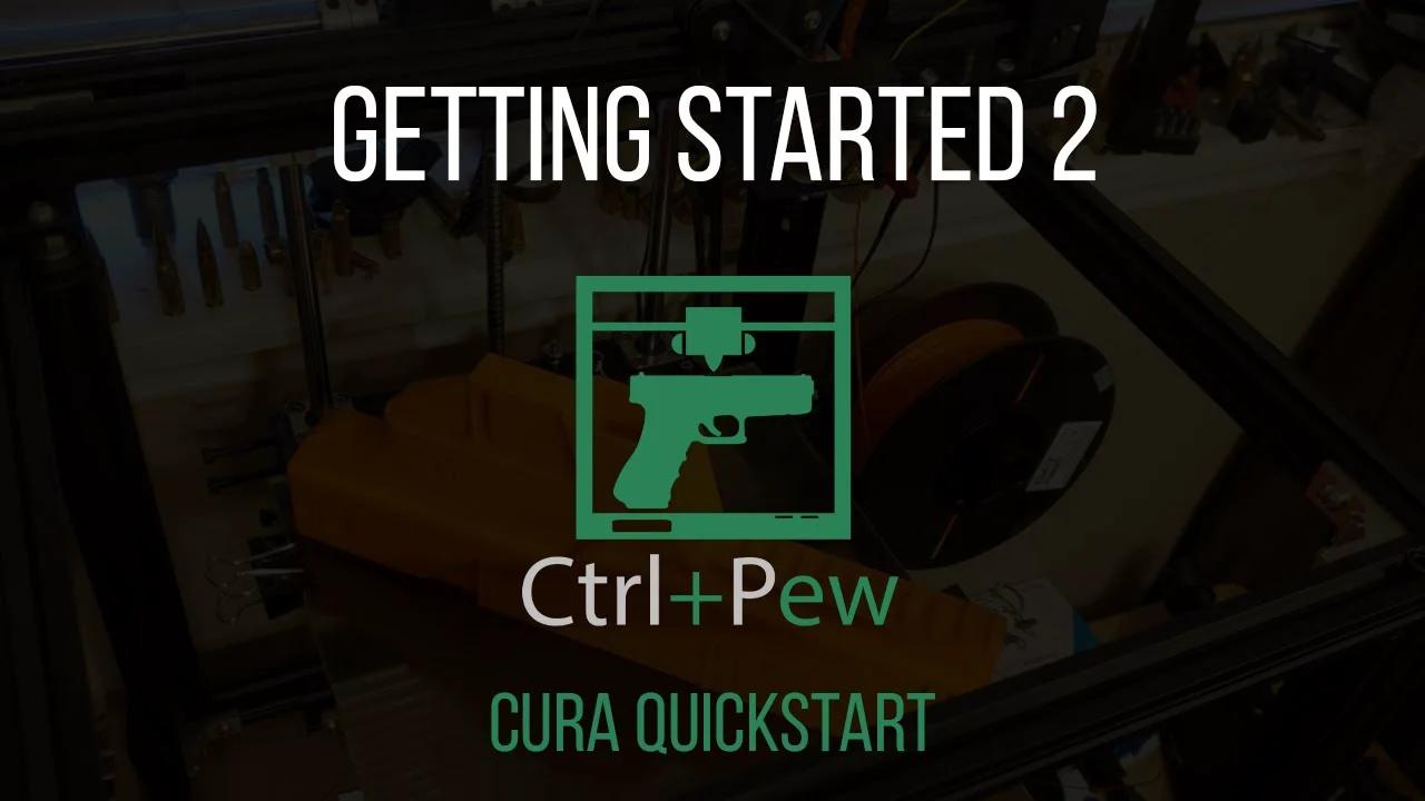 Getting Started 2 - Cura Quickstart